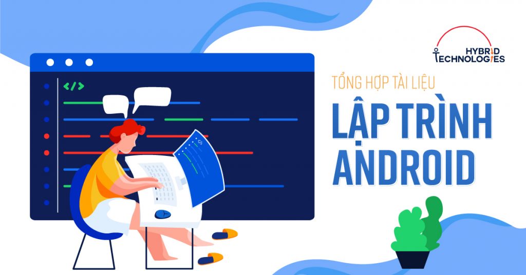 TỔNG HỢP TÀI LIỆU LẬP TRÌNH ANDROID